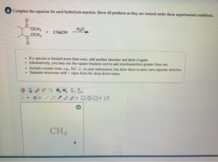 Solved a Complete the equation for each hydrolysis reaction. | Chegg.com