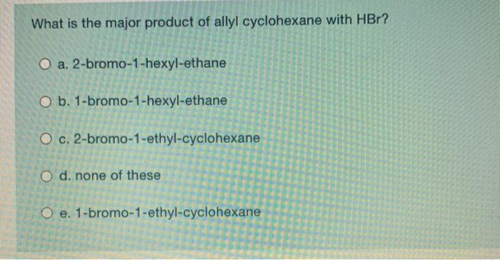 Solved What is the major product for HCL with I- | Chegg.com