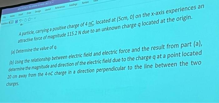 Solved A particle, carrying a positive charge of 4nC, | Chegg.com