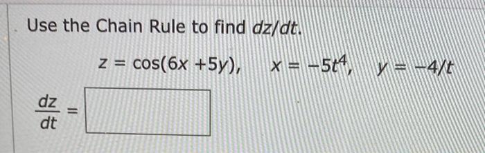 Solved Use the Chain Rule to find dz/dt. | Chegg.com