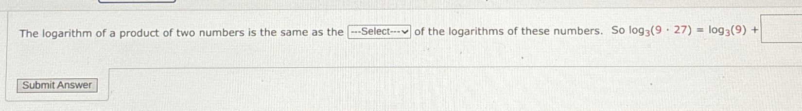 Solved The logarithm of a product of two numbers is the same | Chegg.com