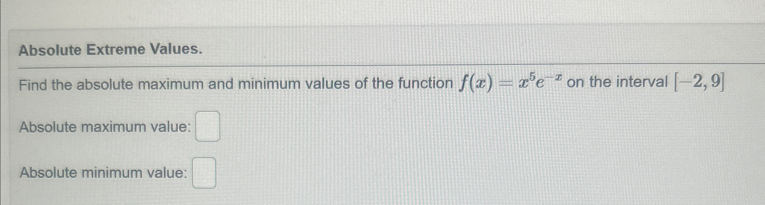 Solved Absolute Extreme Values.Find the absolute maximum and | Chegg.com