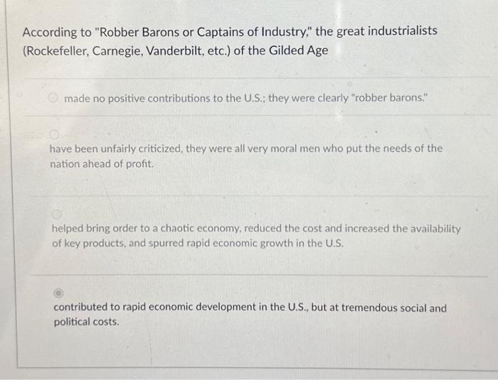 According to "Robber Barons or Captains of Industry," | Chegg.com
