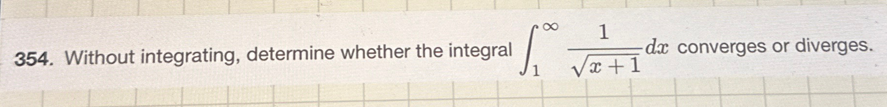 Solved Without integrating, determine whether the integral | Chegg.com