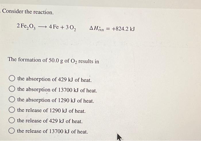 Solved Consider The Reaction 2 Fe₂o3 →→ 4 Fe 30₂