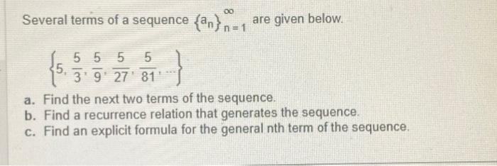 Solved Several terms of a sequence {an}n=1∞ are given below. | Chegg.com