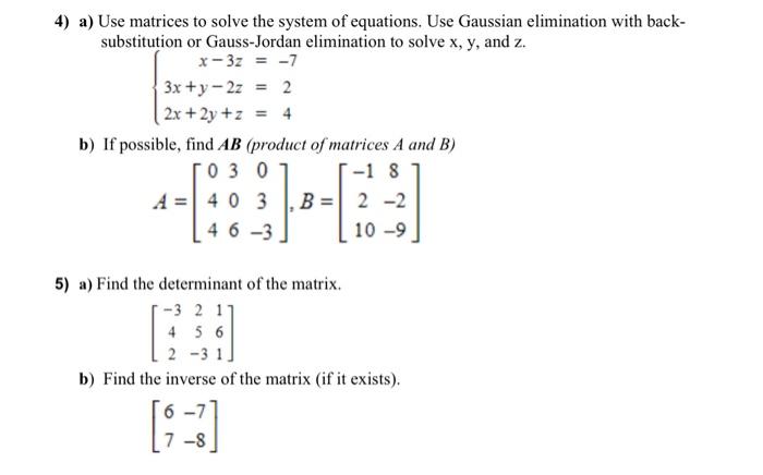 Solved 4) a) Use matrices to solve the system of equations. | Chegg.com