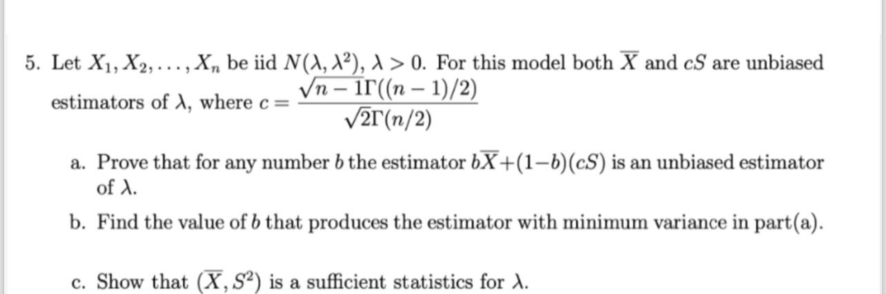 Solved Let x1,x2,dots,xn ﻿be iid N(λ,λ2),λ>0. ﻿For this | Chegg.com