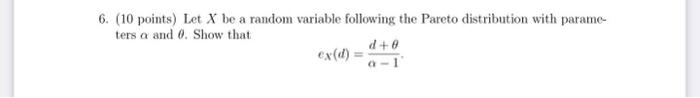 Solved 6. (10 points) Let X be a random variable following | Chegg.com