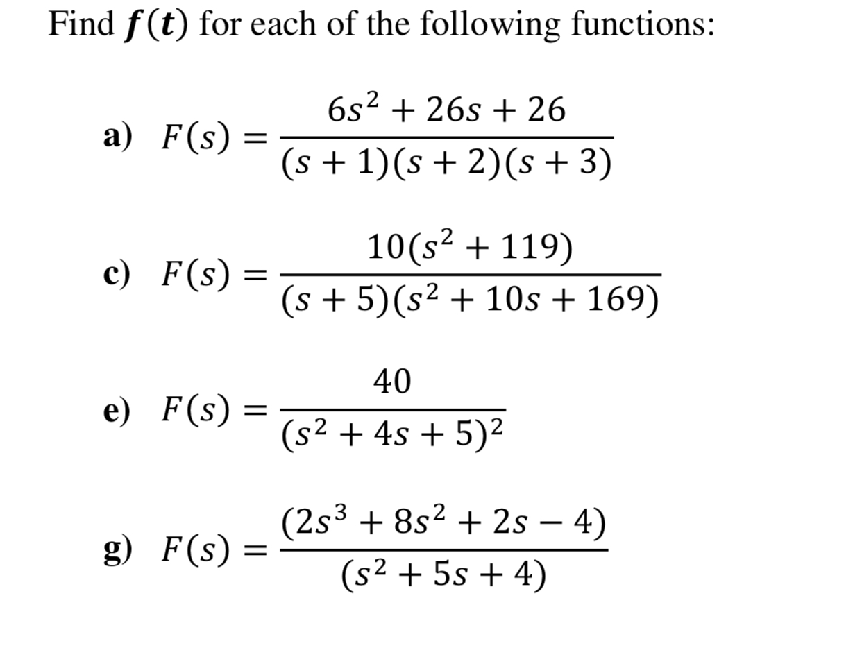 Solved Find f(t) ﻿for each of the following | Chegg.com