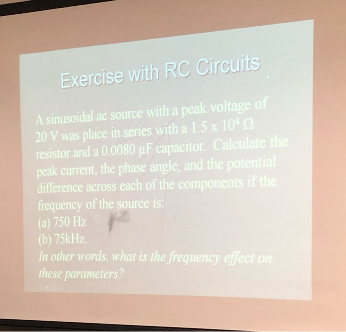 Solved Exercise with RC Circuits A sinusoidal ac source with | Chegg.com