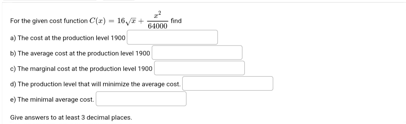 Solved For the given cost function C(x)=16x2+x264000 ﻿finda) | Chegg.com