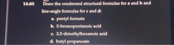 Solved 14.60 Draw the condensed structural formulas for a | Chegg.com