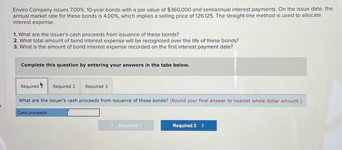 Solved Enviro Company issues 700%, 10-year bonds with a par | Chegg.com