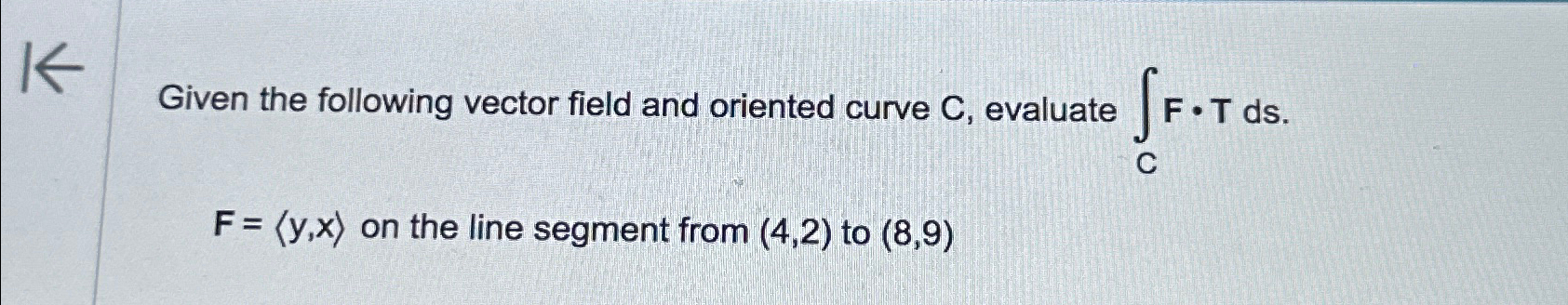 Solved Given The Following Vector Field And Oriented Curve 7044