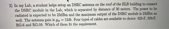 2) In my Lab, a student helps setup an DSRC antenna | Chegg.com
