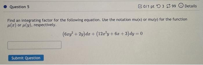 Solved Find an integrating factor for the following | Chegg.com