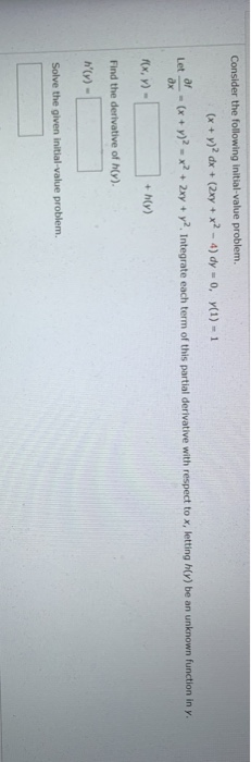 Solved Consider the following initial-value problem. (x + | Chegg.com