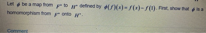 Solved In Exercise through, let F be the additive group of | Chegg.com