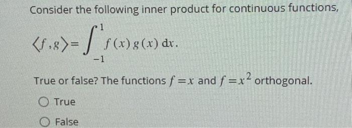 Solved Consider the following inner product for continuous | Chegg.com