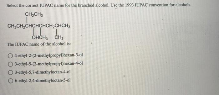 Solved Select the correct IUPAC name for the branched | Chegg.com