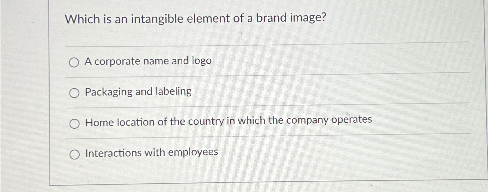 Solved Which is an intangible element of a brand image?A | Chegg.com