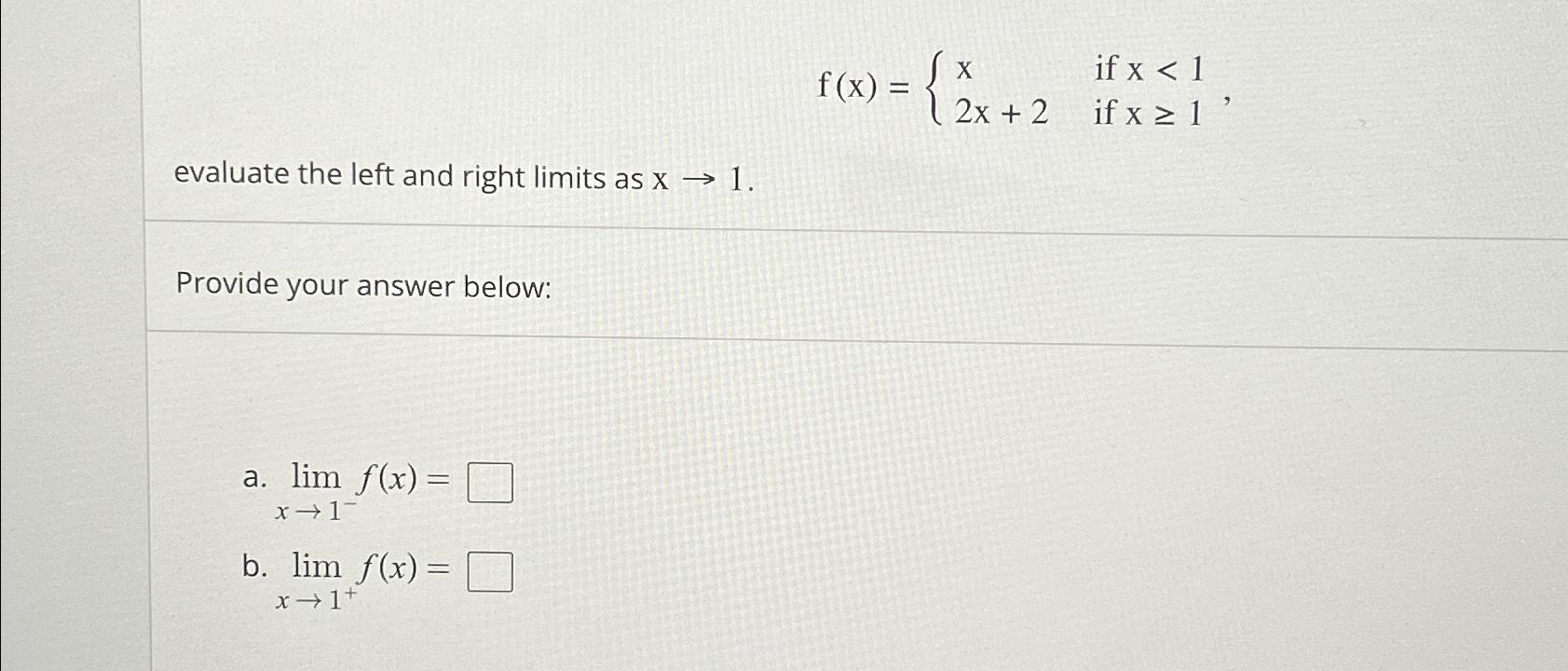 Solved f(x)={x if x