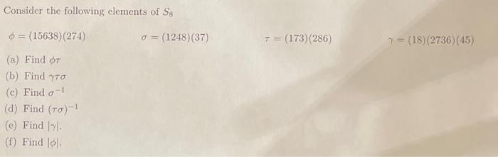 Solved Consider the following elements of S8 | Chegg.com