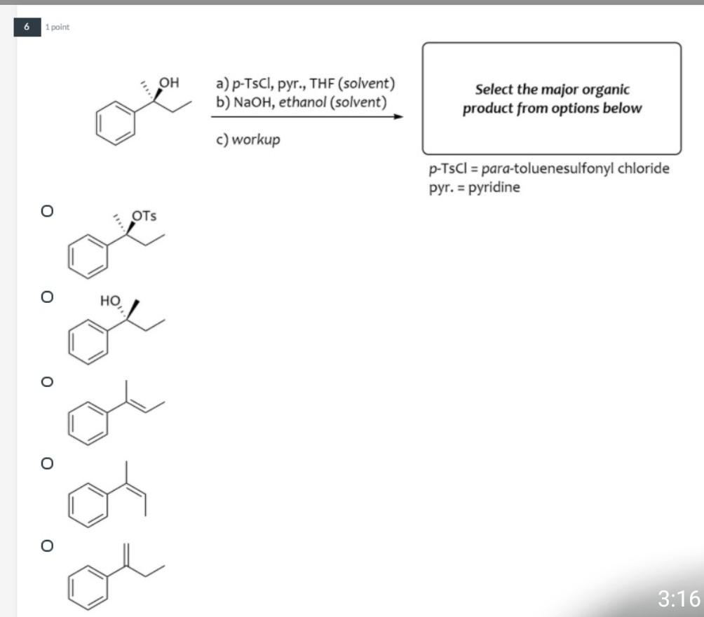 Solved 6 1 point OH a) p-Tscl, pyr., THF (solvent) b) NaOH, | Chegg.com