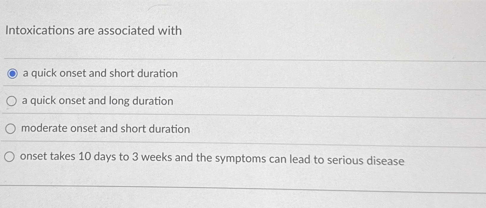 Solved Intoxications are associated witha quick onset and | Chegg.com