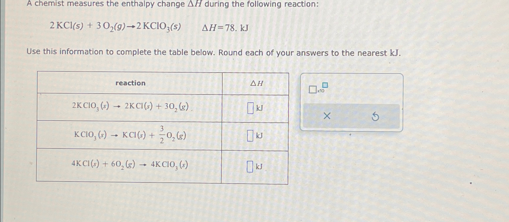 Solved A chemist measures the enthalpy change ΔH ﻿during the | Chegg.com