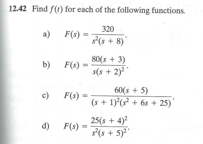 Solved 12.42 Find f(t) for each of the following functions. | Chegg.com