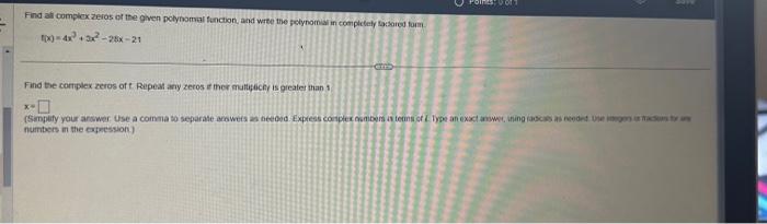 Solved f(x)=4x3+3x2−25x−21 Find the cortiplex zeros of t | Chegg.com