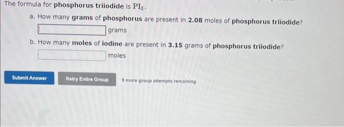 Solved The formula for phosphorus triiodide is PI3. a. How | Chegg.com