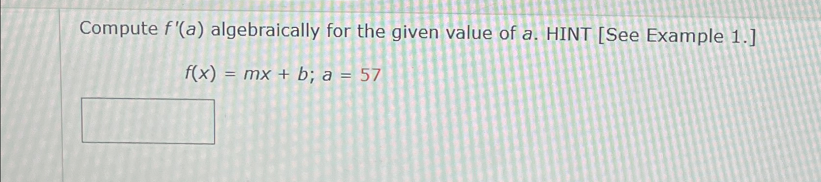 Solved Compute f'(a) ﻿algebraically for the given value of | Chegg.com