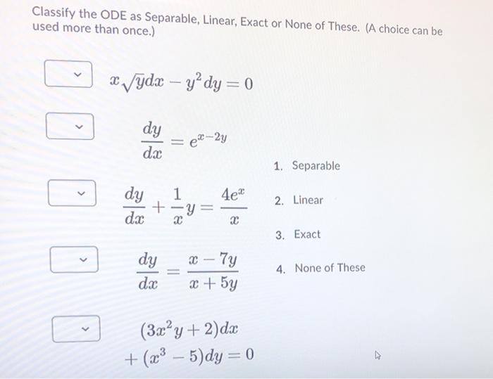 Solved Classify the ODE as Separable, Linear, Exact or None | Chegg.com