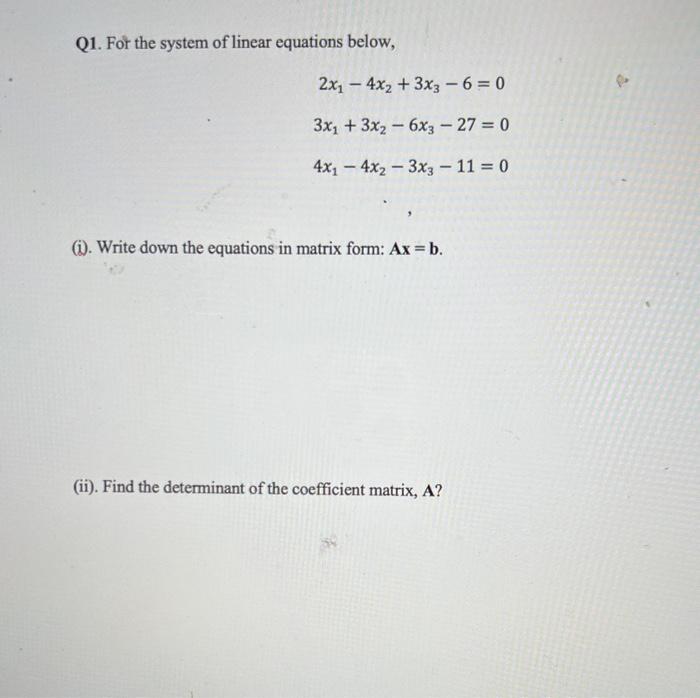 Solved Q1. For the system of linear equations below, (i). | Chegg.com