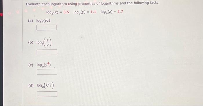 Solved Evaluate each logarithm using properties of | Chegg.com