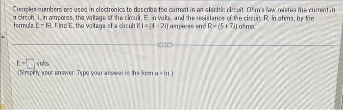 Solved Complex Numbers Are Used In Electronics To Describe 