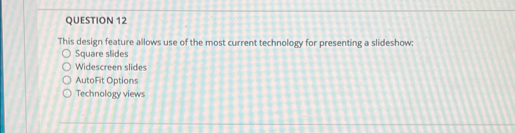 QUESTION 12This design feature allows use of the most | Chegg.com