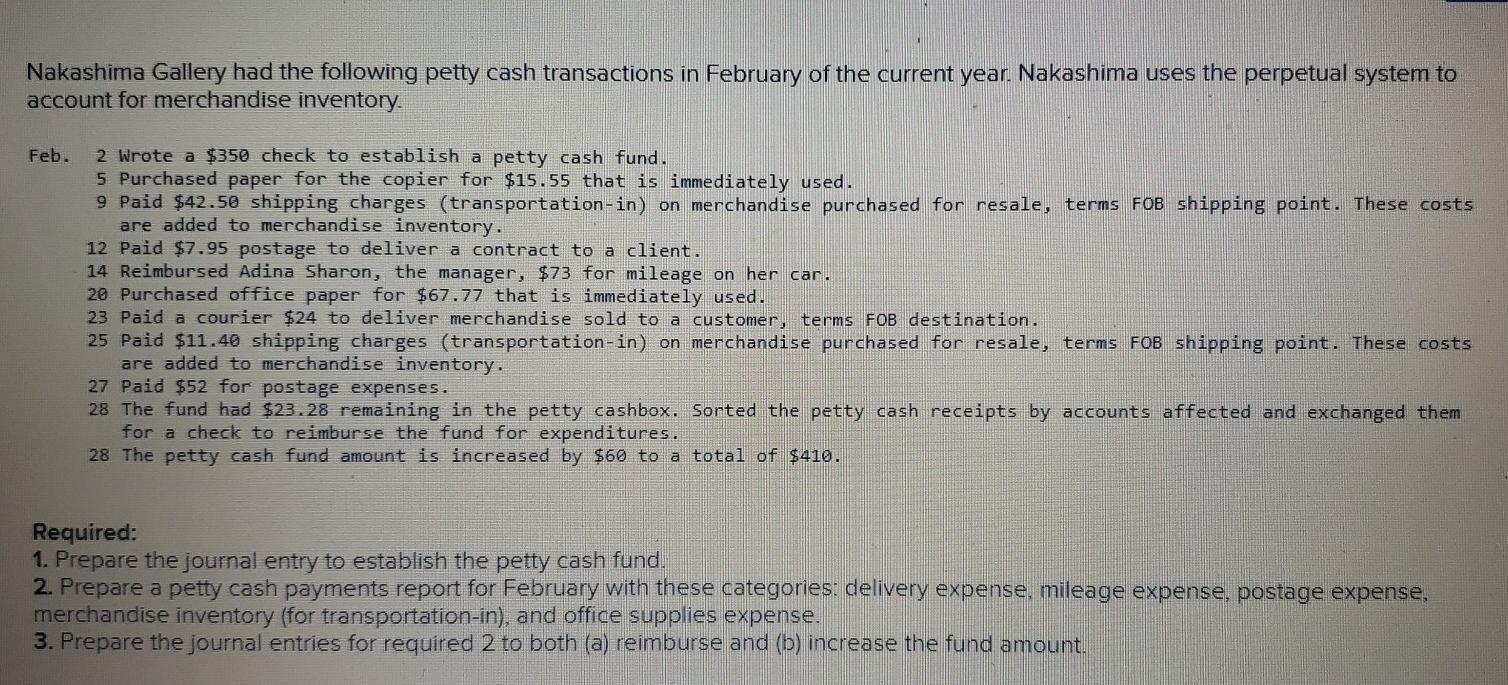 Solved Nakashima Gallery had the following petty cash | Chegg.com