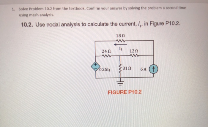 Solved 1 Solve Problem 10 2 From The Textbook Confirm Your