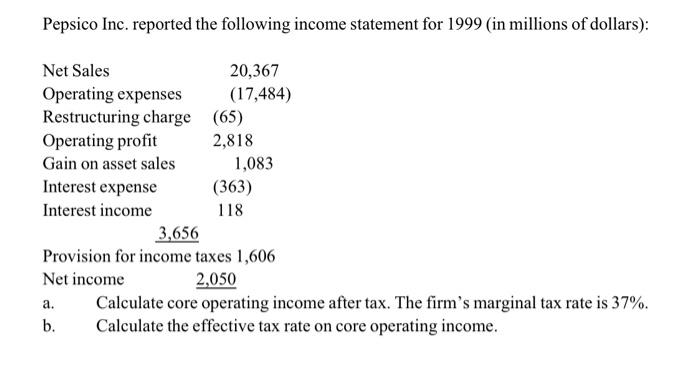 Solved Pepsico Inc. reported the following income statement | Chegg.com