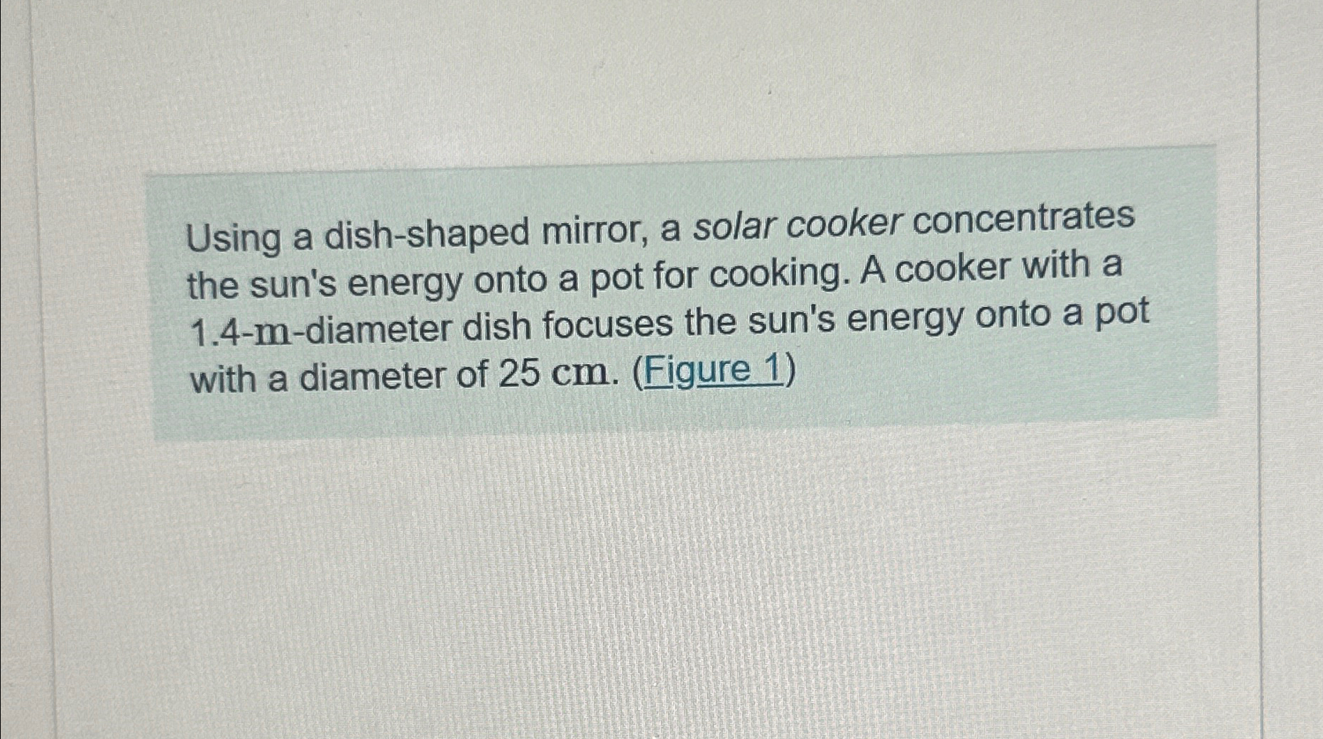 Solved Using a dish-shaped mirror, a solar cooker | Chegg.com