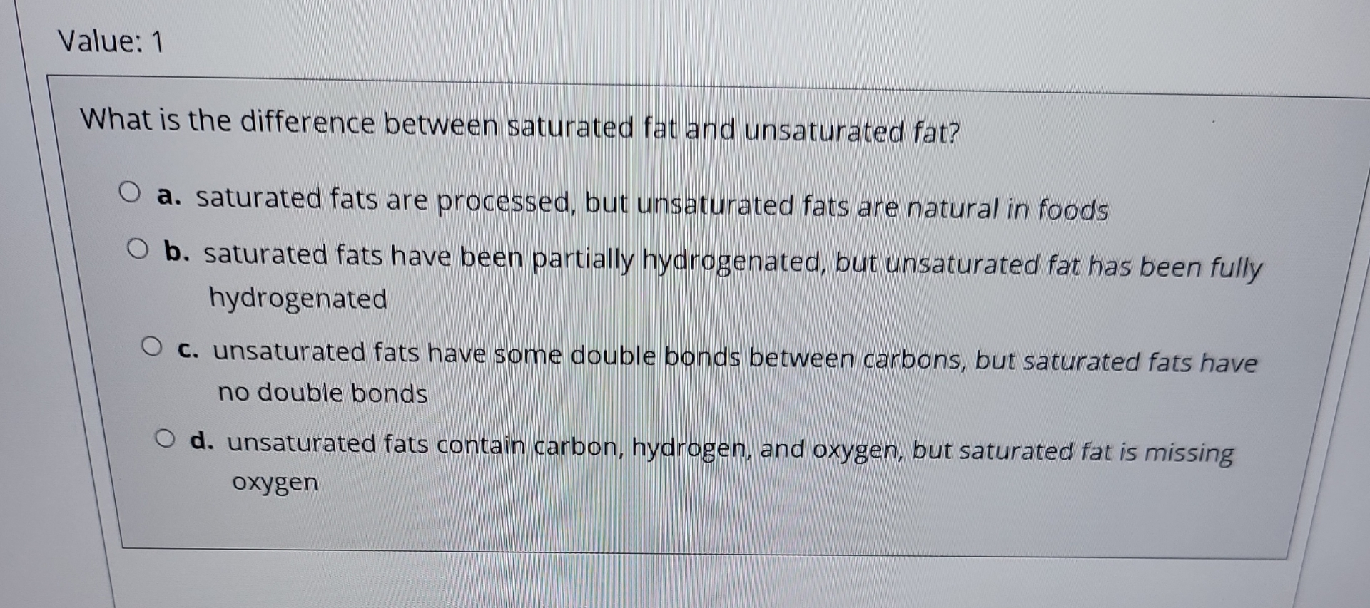 Solved Value: 1What is the difference between saturated fat | Chegg.com