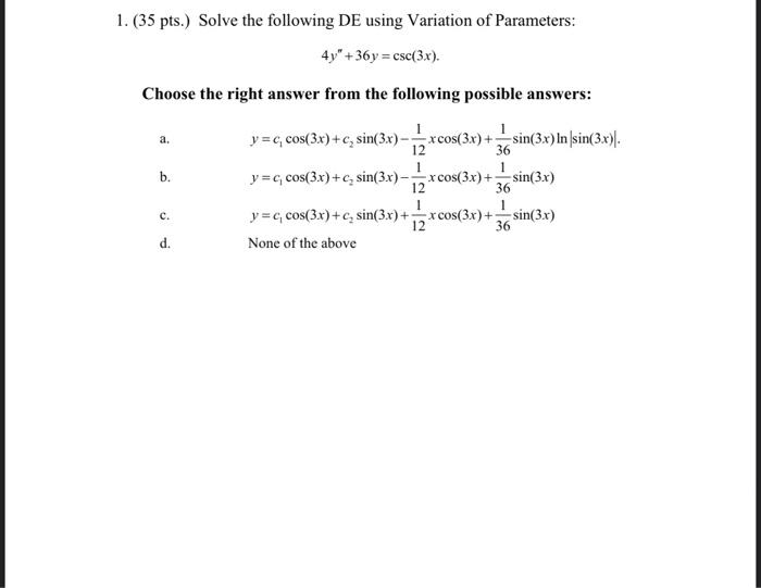 Solved 1. (35 pts.) Solve the following DE using Variation | Chegg.com