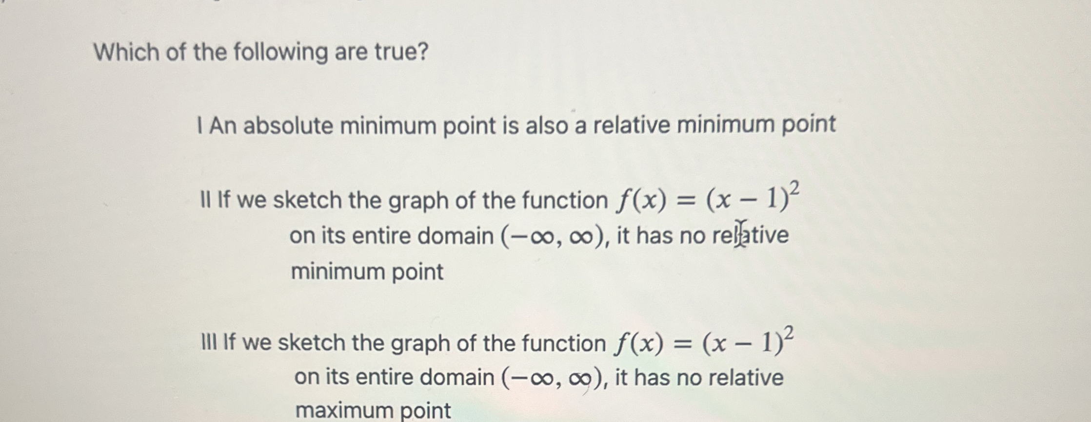 Solved Which of the following are true?I An absolute minimum | Chegg.com