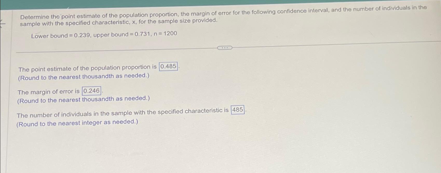 Solved Determine the point estimate of the population | Chegg.com