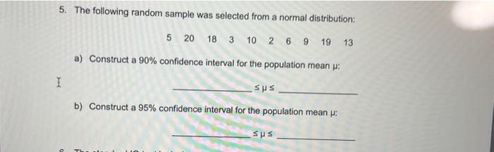Solved 5. The following random sample was selected from a | Chegg.com