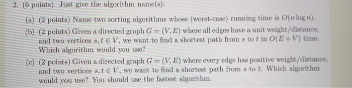 Solved 2. (6 points). Just give the algorithm name(s): (a) | Chegg.com